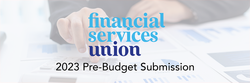 Financial Services Union launch pre budget submission | Financial ...